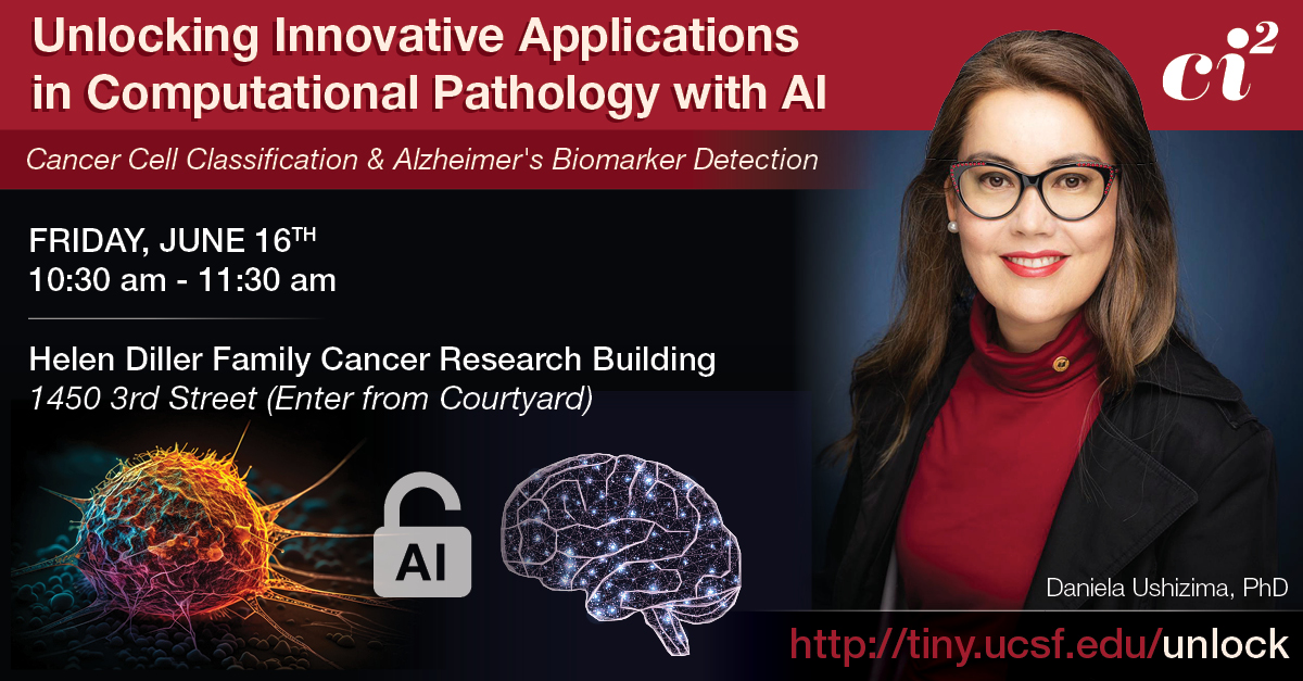 ci2 3rd Anniversary Events: Dani Ushizima, PhD and AI Computational Pathology | intelligent imaging